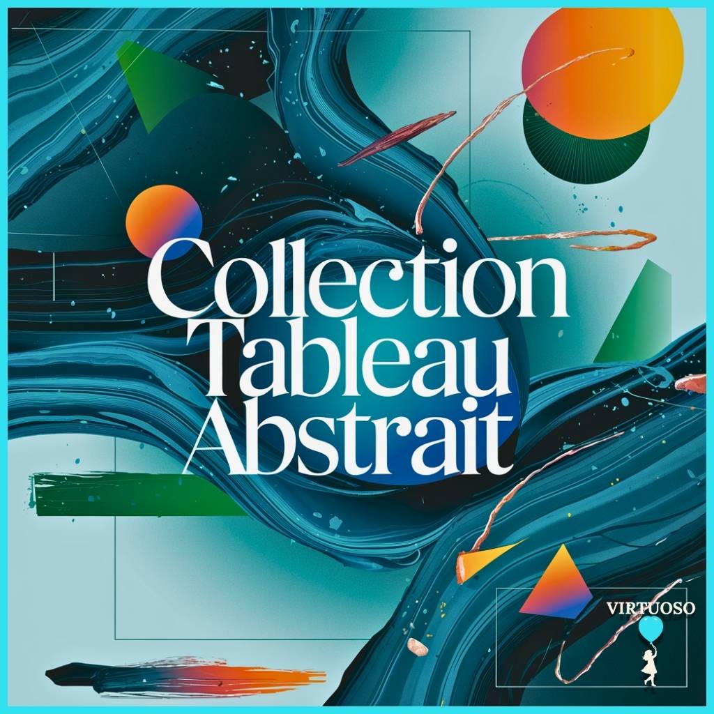 Tableau Abstrait - Virtuoso
